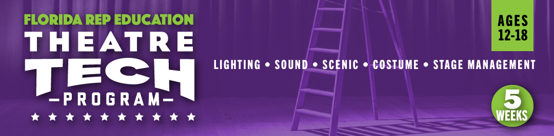 Theatre Tech Program - Florida Rep Education